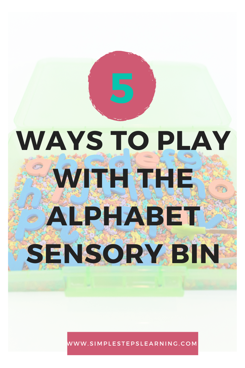 5 ways to play with the alphabet sensory bin – Simple Steps Learning